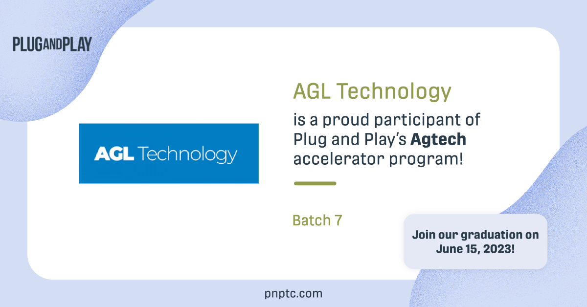 AGL Selected to Participate in Plug and Play’s AgTech Accelerator ...